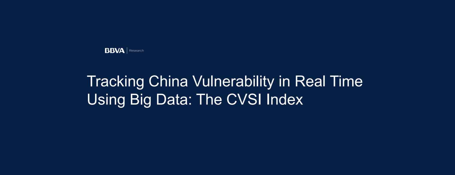 BBVA: Tracking China Vulnerability in Real Time Using Big Data: The ...