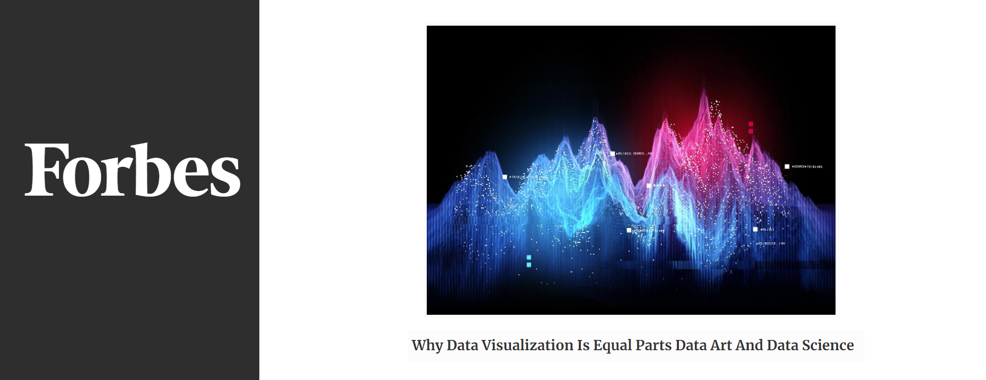 Why Data Visualization Is Equal Parts Data Art And Data Science – The ...